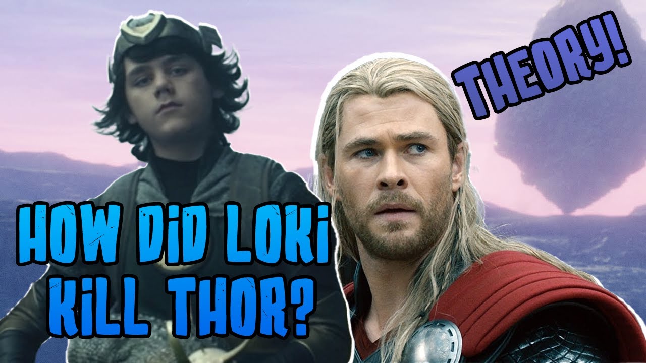 The MCU Revealed How Kid Loki Killed Thor-Theory Explained - YouTube
