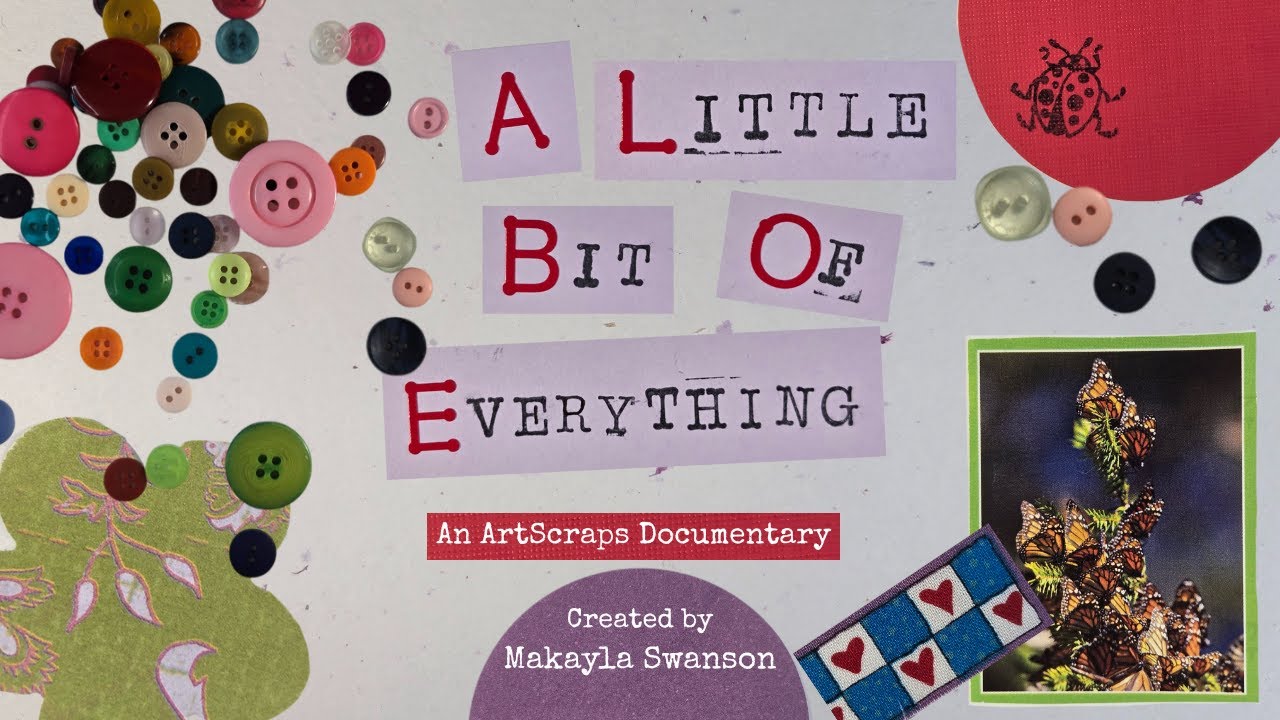 "A Little Bit of Everything" - A Documentary about ArtStart's ArtScraps ...