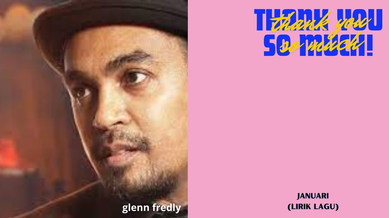 Januari - Glenn Fredly | Lirik Lagu viral 2024 - YouTube