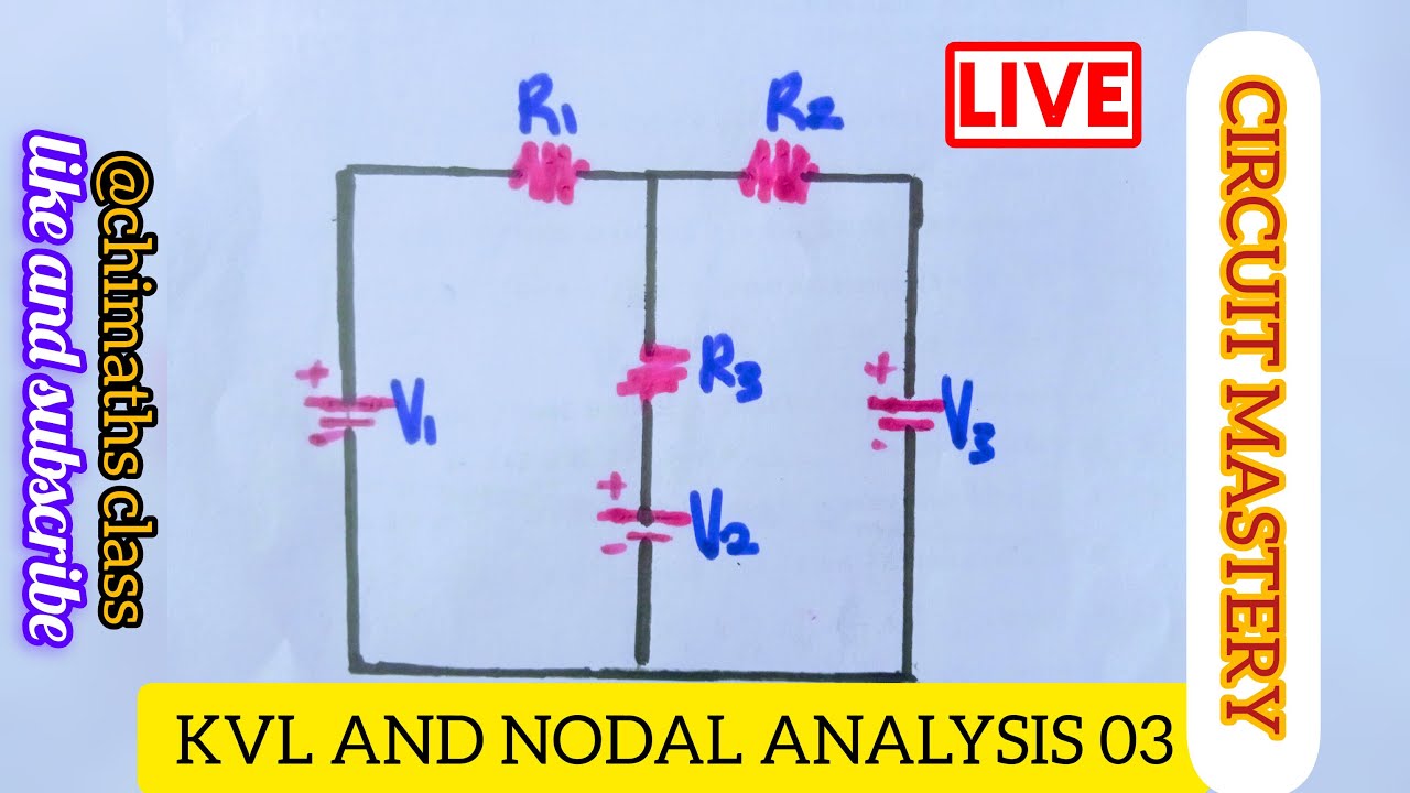 CIRCUIT MASTERY:KVL AND NODAL ANALYSIS 03. - YouTube