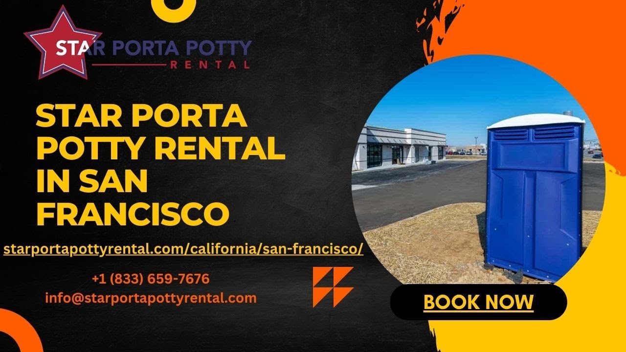 Star Porta Potty Rentals Services in San Francisco, CA USA | 833-659 ...