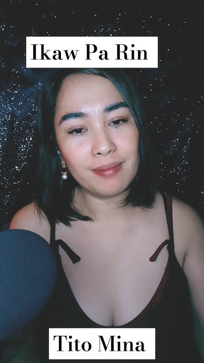 Ikaw Pa Rin ( Tito Mina ) Cover . #shortvideo #opm #shorts - YouTube