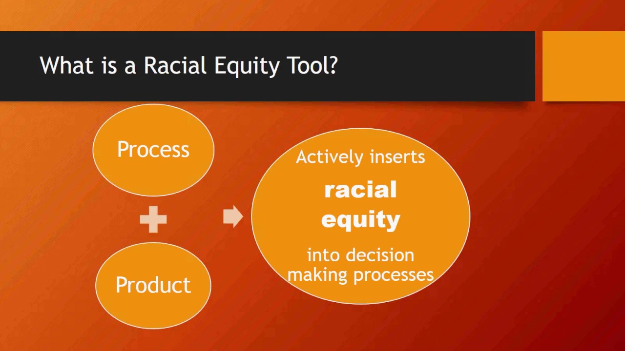 Applying the Racial Equity Tool - YouTube