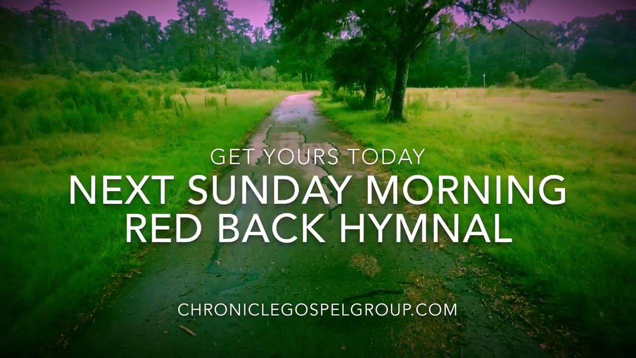 Chronicle/ Next Sunday Morning Red Back Hymnal - YouTube