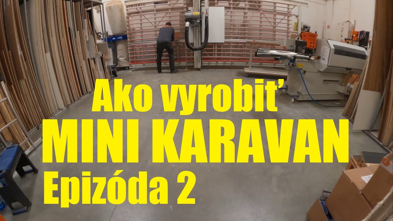 MINI KARAVAN - Ako vyrobiť MINIKARAVAN do prívesného vozíka - Epizóda 2 - YouTube