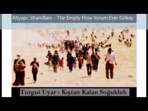 Turgut Uyar, Kıştan Kalan Soğukluk (Eser Gökay'ın Sesinden)