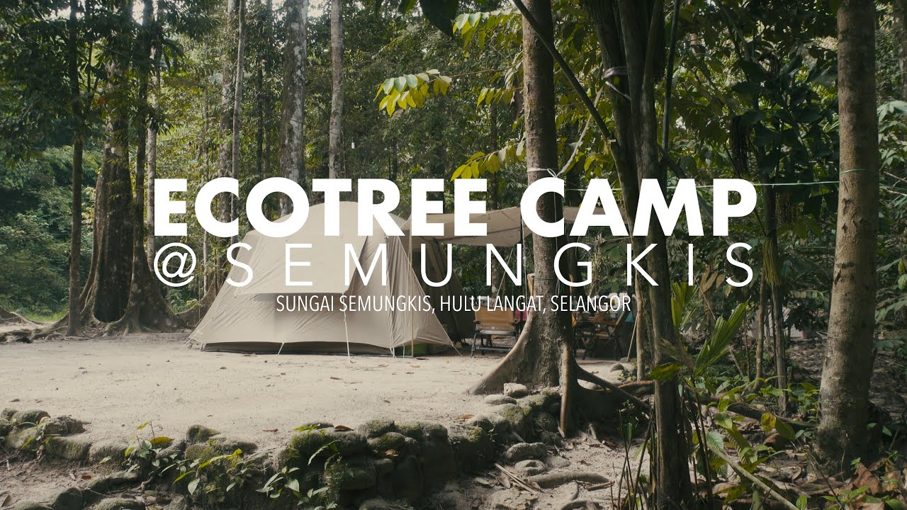 Vlog 11 | Ecotree Camp @ Semungkis, Hulu Langat | Payung.camp Village M ...