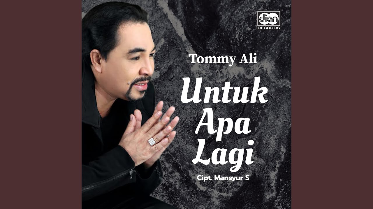 Untuk Apa Lagi - YouTube