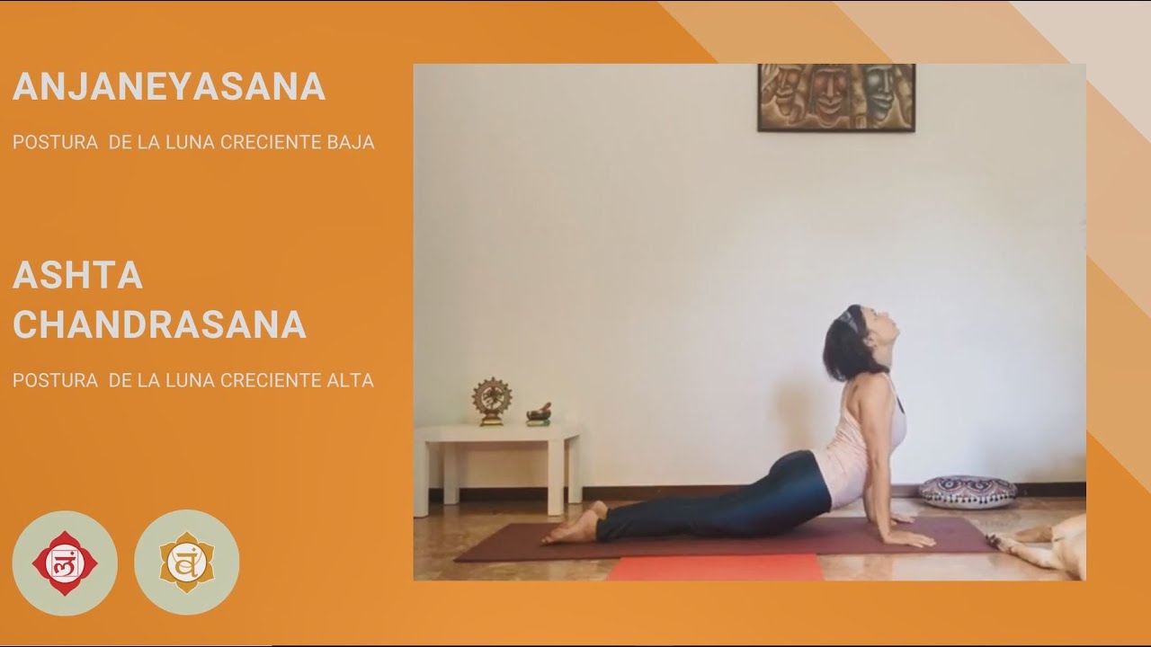Vinyasa Anjaneyasana & Ashta Chandrasana - Yoga Asanas Nivel ...