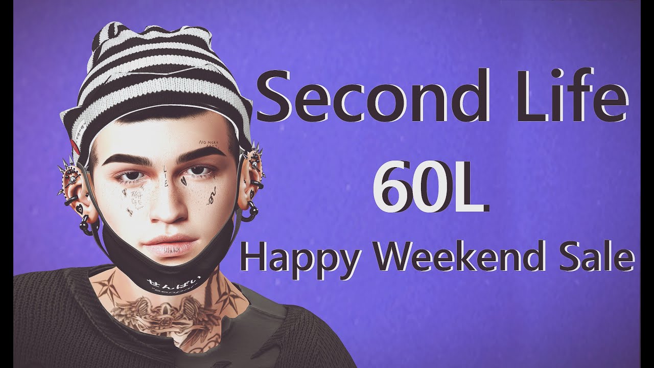 【Second Life】 Happy Weekend Sale 60L Quick shopping 0725 2020 # ...