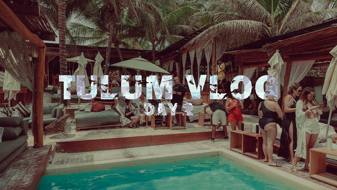 Tulum Day 2 - Vlog - YouTube