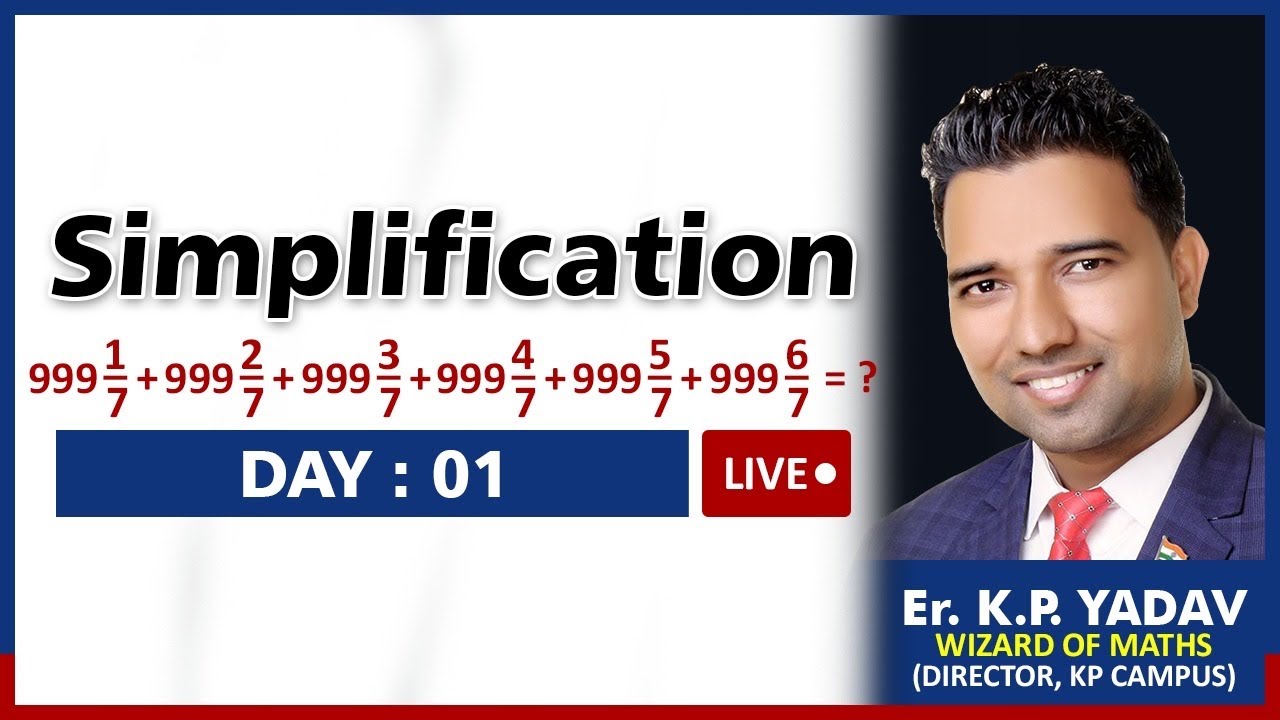 🔴Live||Day-1||SIMPLIFICATION||Best Method||KP CAMPUS||Er. K.P. Yadav Sir||SSC||Youtube धमाका🔥🔥 ...