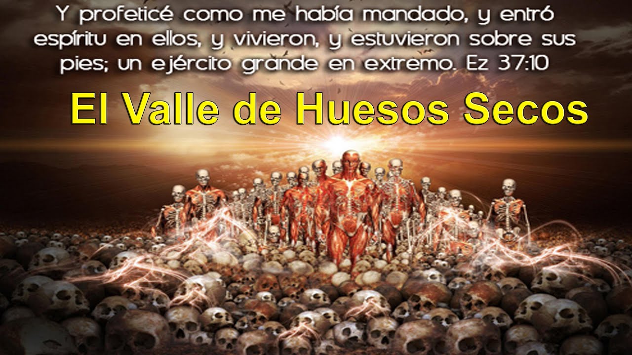 El Valle de los Huesos Secos - YouTube