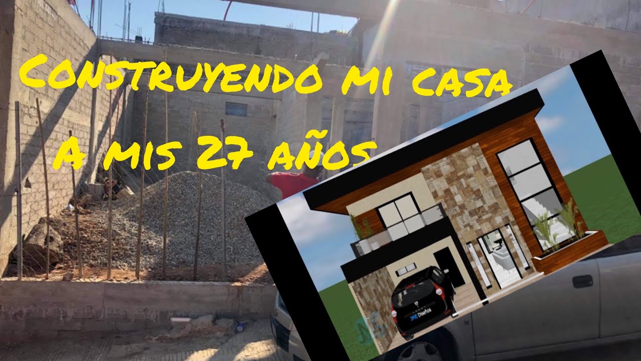 CONSTRUYENDO MI CASA EN MÉXICO (Viviendo El Sueño Americano) - YouTube