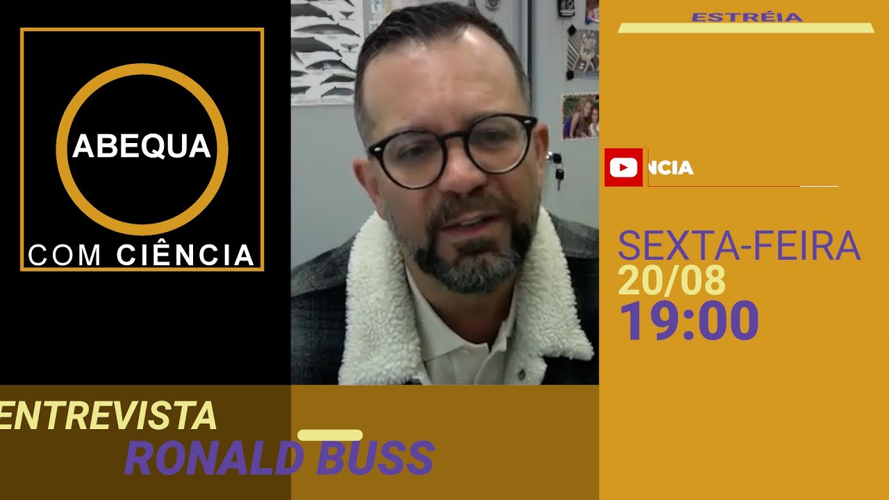 Entrevista com o Dr. Ronald Buss | ABEQUA COM CIÊNCIA (20/08/21) #044 ...
