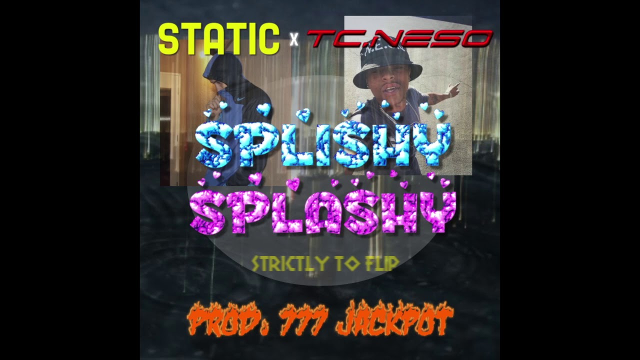 Static . STF - Splishy Splashy (ft. TC Neso) - YouTube