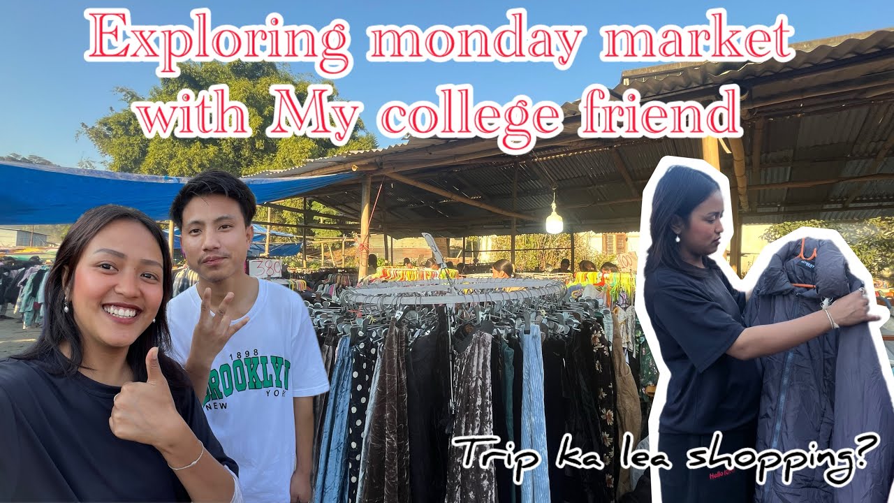 Exploring monday market Itanagar🌷| trip ka leya shopping??🛍️| Arunachal ...