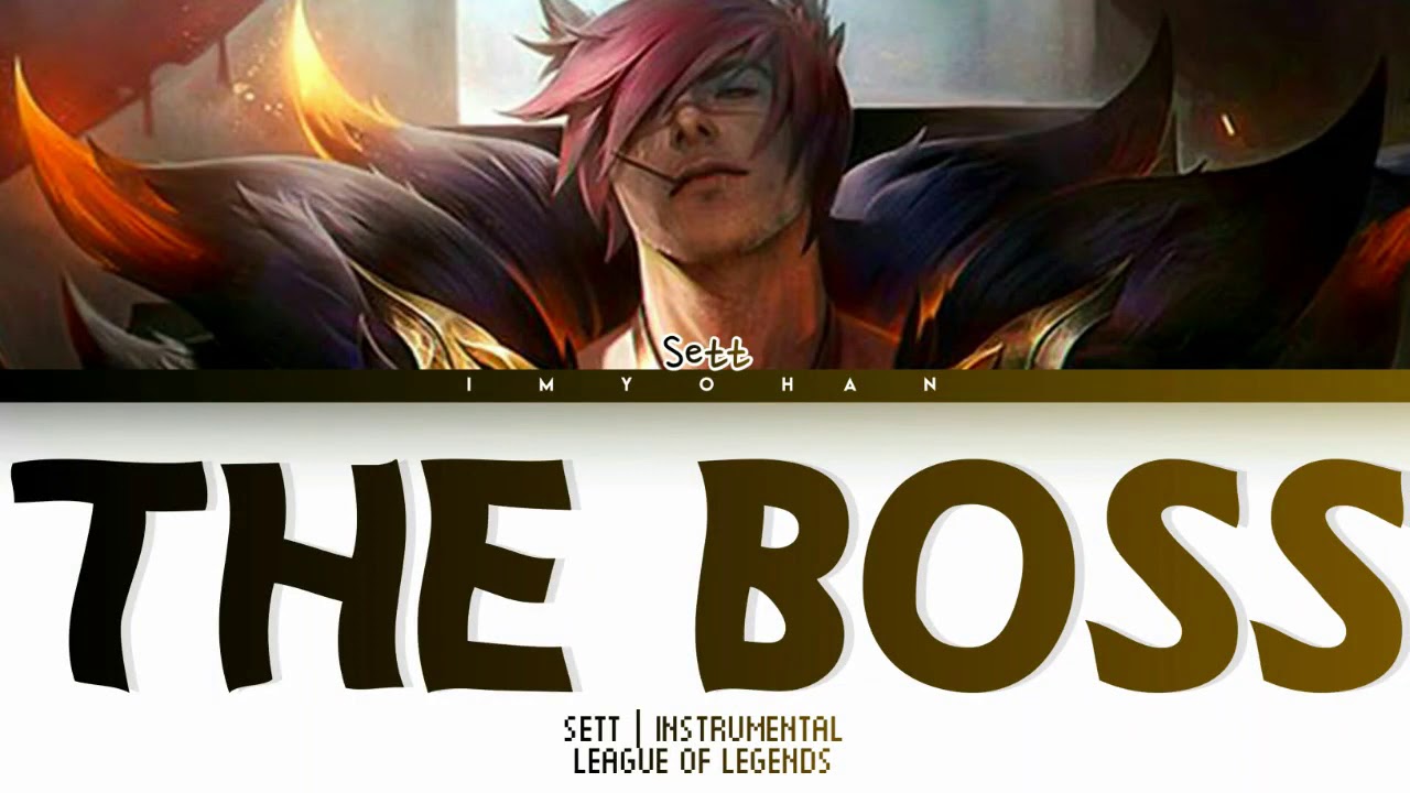 Sett - The Boss | Champion Theme - League of Legands (Instrumental) - YouTube
