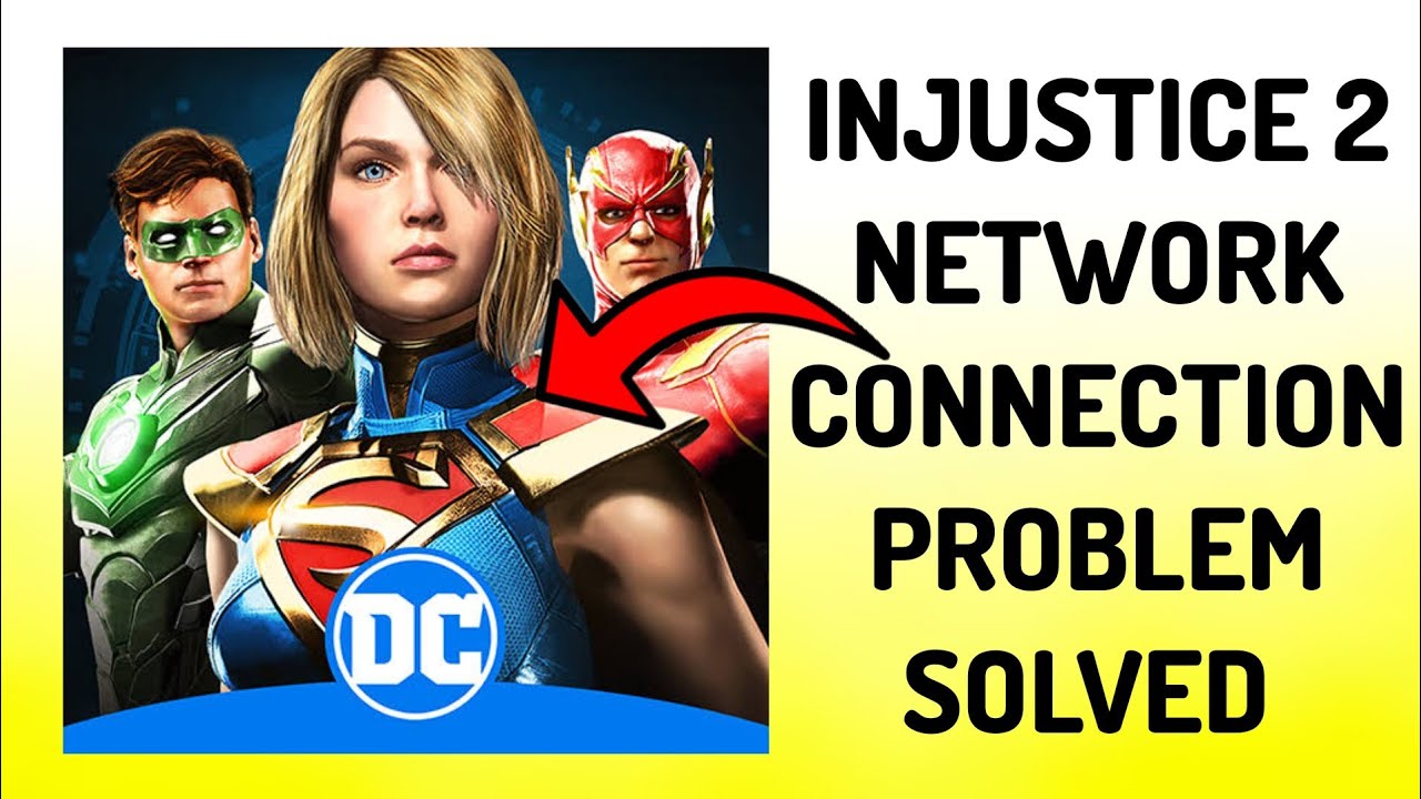 How To Solve Injustice 2 App Network Connection(No Internet) Problem ...