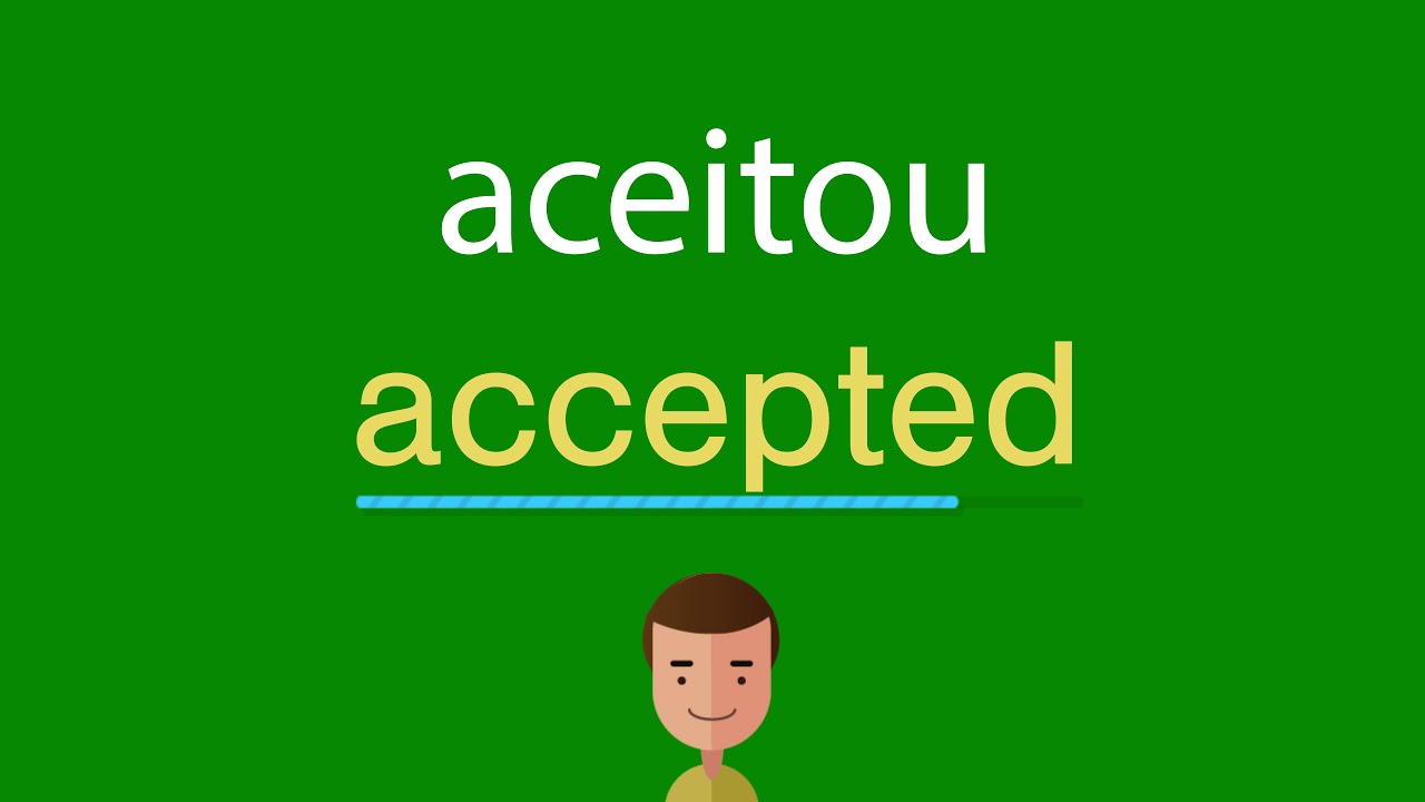 Como dizer aceitou em inglês - YouTube