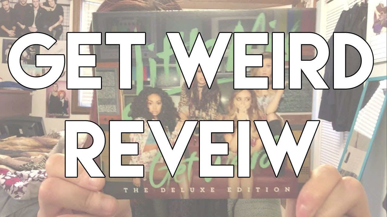 Get Weird by Little Mix Review - YouTube