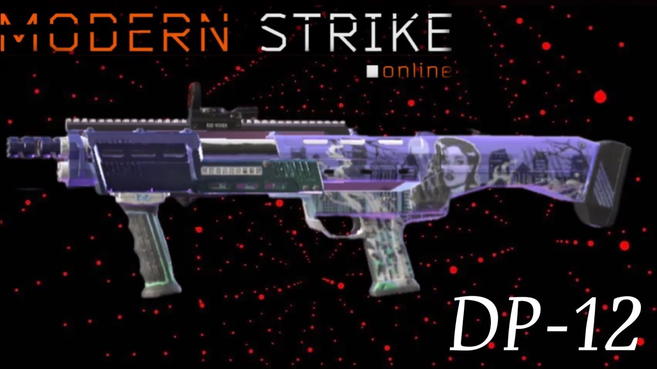 😱 DP-12 😱 Upgrade & Advice With Gameplay | Modern Strike Online | - YouTube