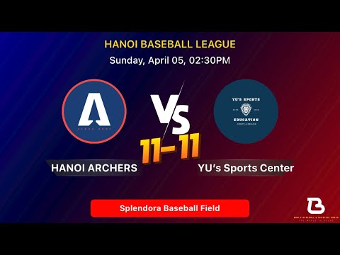 Bóng Chày Việt Nam: Hanoi Archers vs YU’s Sports Center | Hanoi Baseball League