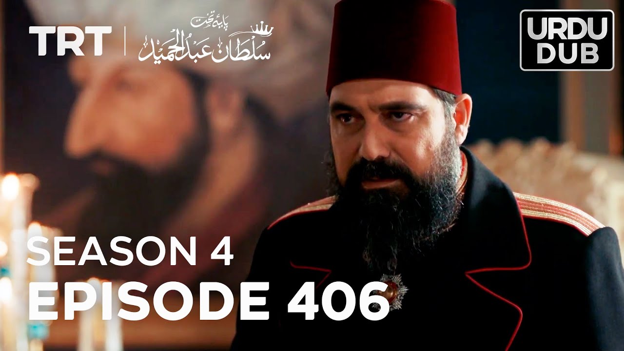 Payitaht Sultan Abdulhamid Episode 406 | Season 4 - YouTube