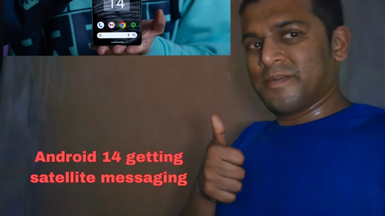 Game-Changer! Android 14 to Introduce SMS via Satellite for Pixel and ...