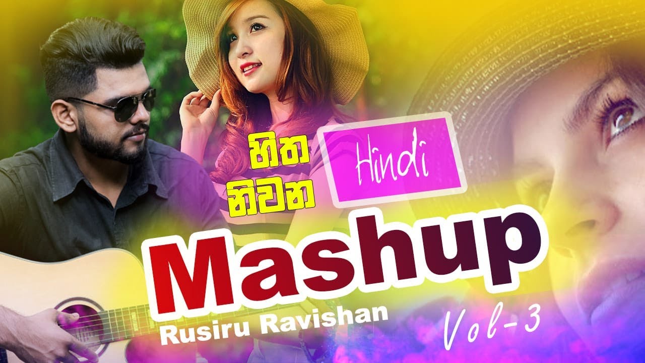 New Hindi Mashup| 2021 | Vol 3 | Rusiru Ravishan - YouTube