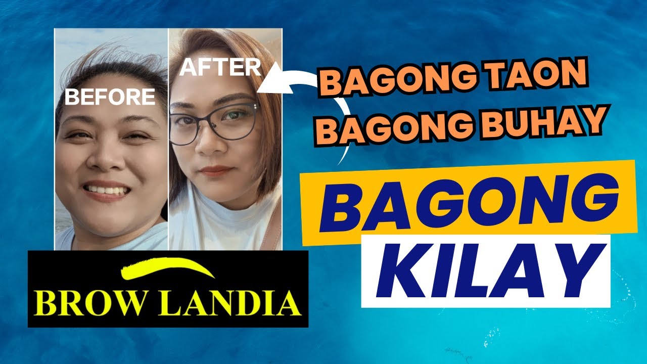 BROW LANDIA -BAGONG TAON, BAGONG BUHAY, BAGONG KILAY | My Microblading ...