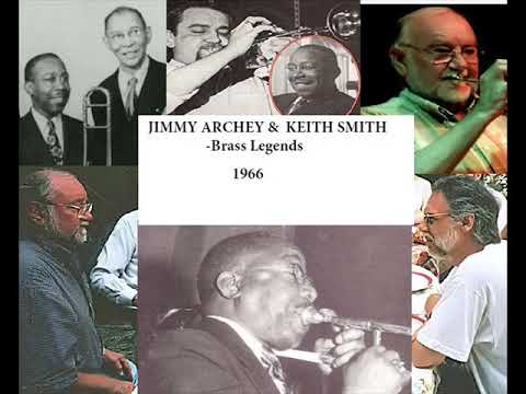 JIMMY ARCHEY & KEITH SMITH – Brass Legends - YouTube