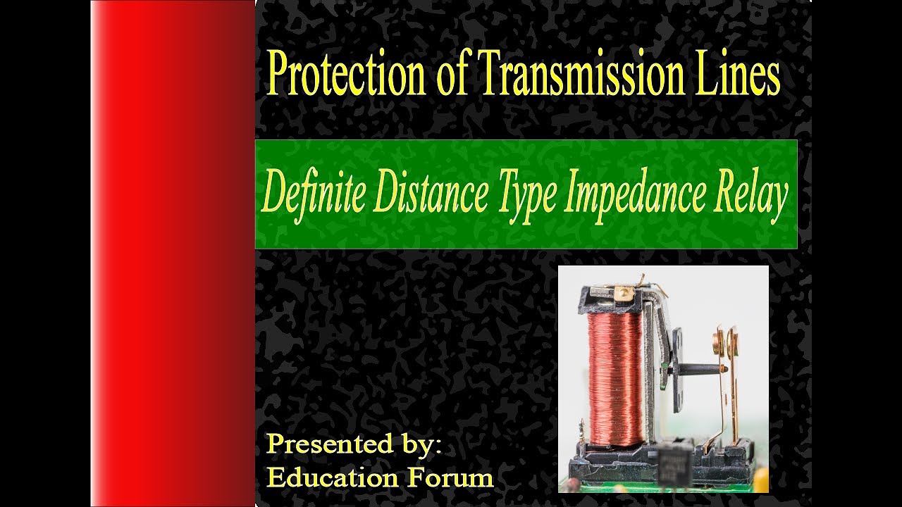 Understanding the Definite Distance Type Impedance Relay - YouTube
