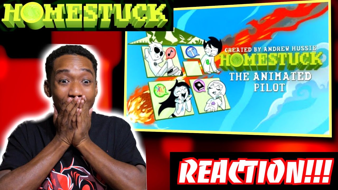 Homestuck: The Animated Pilot REACTION | First Time Watching! - YouTube