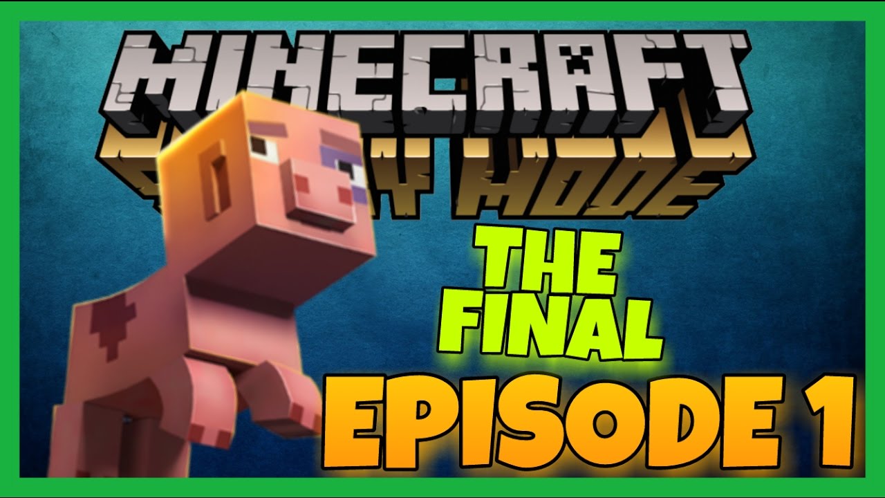 THE END OF MINECRAFT STORY MODE EPISODE 1!!! - YouTube