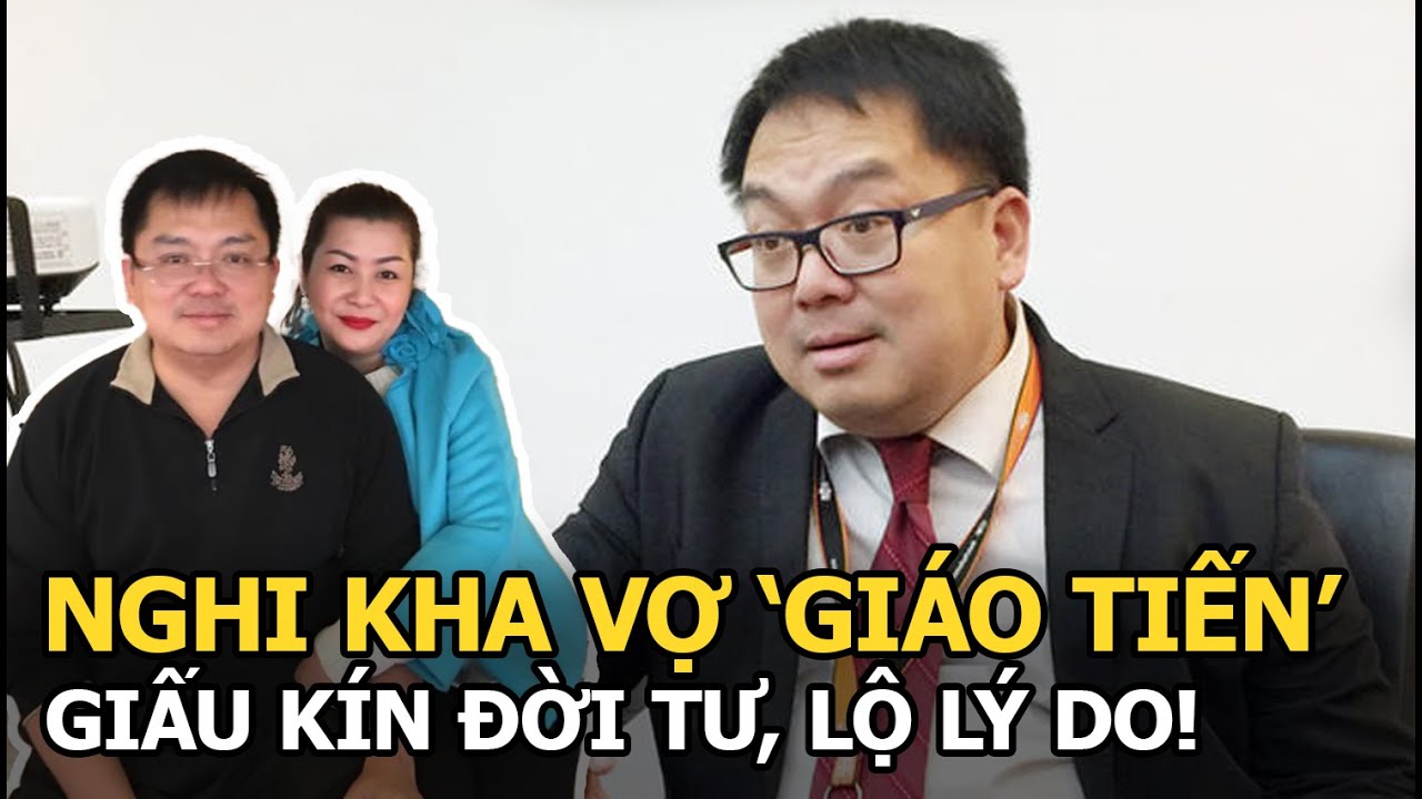 Nghi Kha vợ 'Giáo Tiến' giấu kín đời tư, lộ lý do! - YouTube
