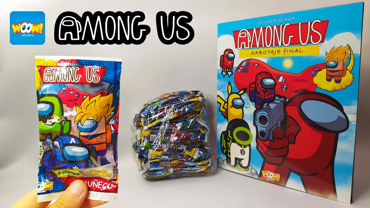 Abriendo paqueton y album AMONG US: SABOTAJE FINAL Woow Stickers - YouTube
