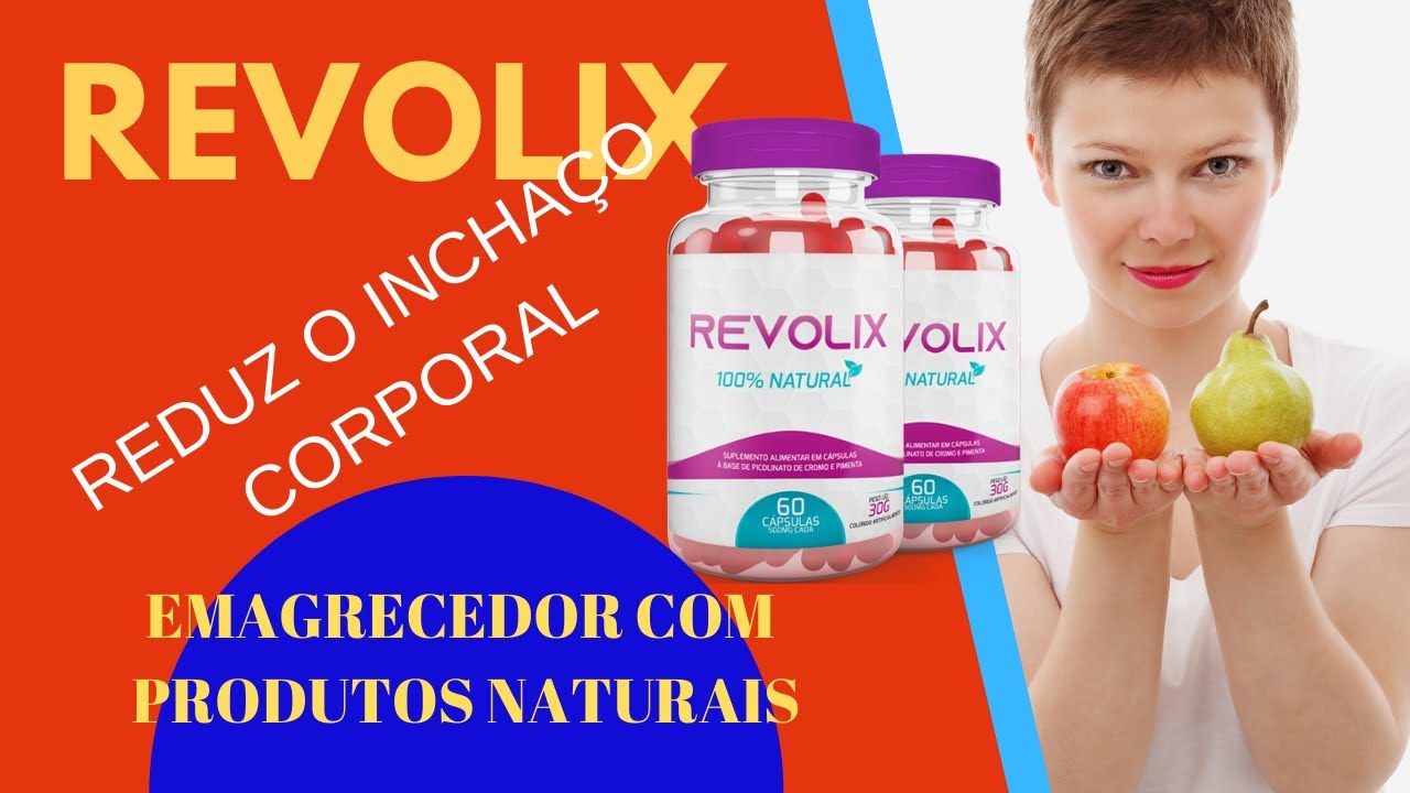 REVOLIX, emagrecedor com produtos naturais - YouTube