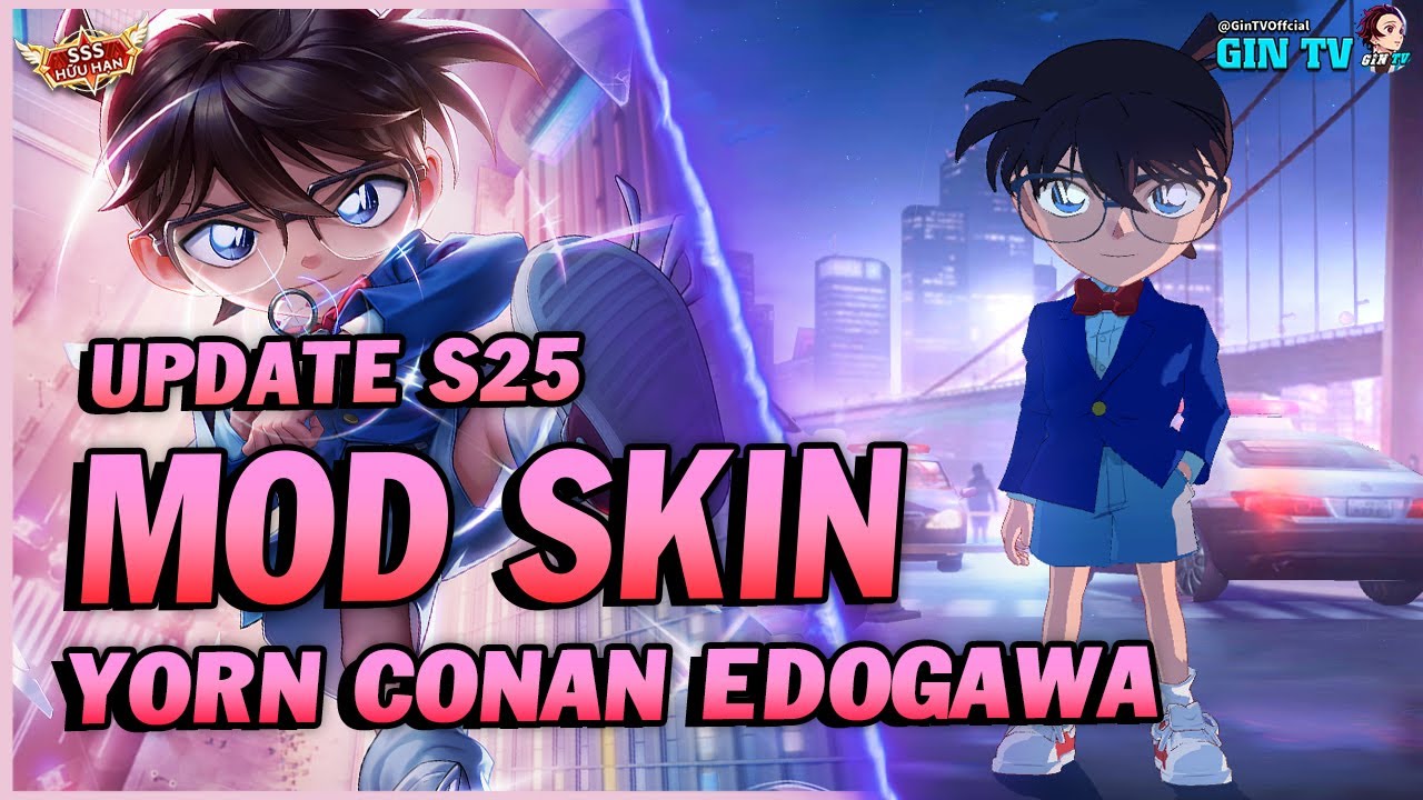 Hướng Dẫn Mod Skin Yorn Conan Edogawa Mùa 3 S25 Full Hiệu Ứng Liên Quân ...