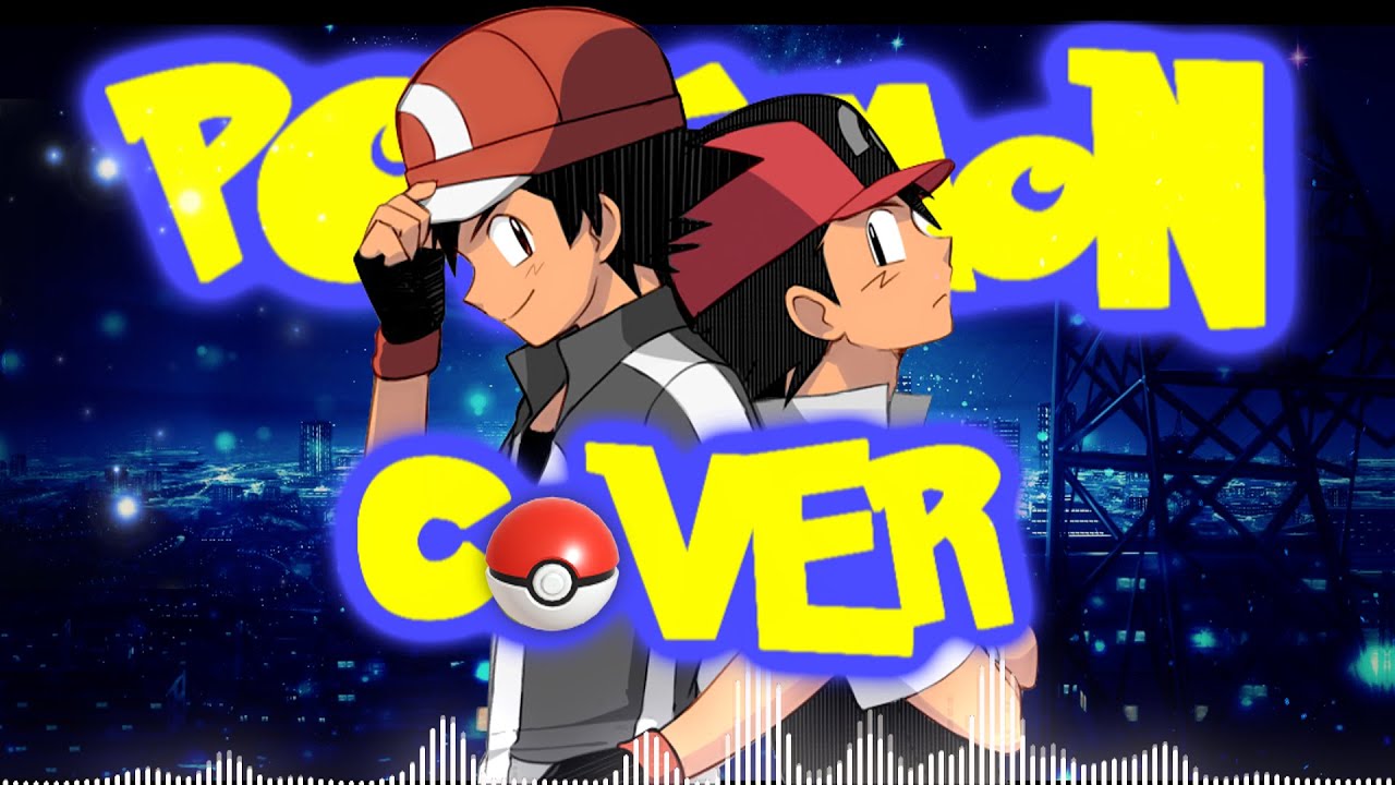 POKÉMON THEME - [COVER FR/LYRICS] - YouTube