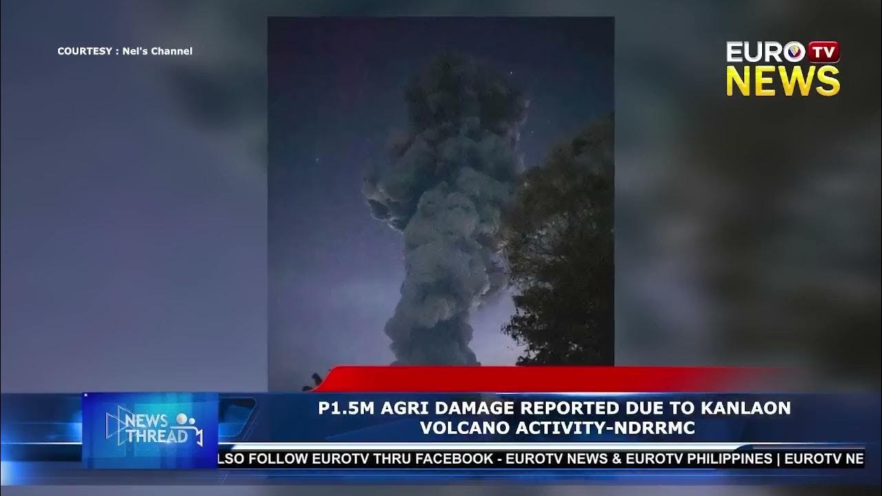 P1.5M AGRI DAMAGE REPORTED DUE TO KANLAON VOLCANO ACTIVITY-NDRRMC - YouTube