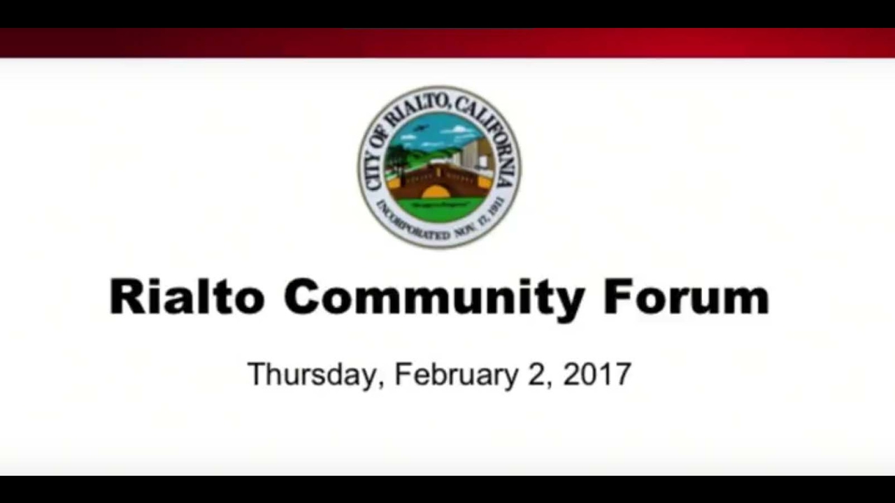 City of Rialto Community Forum 2-2-17 - YouTube