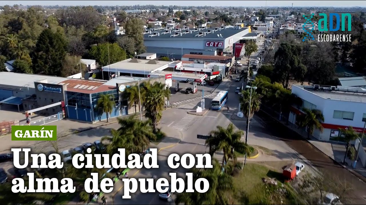 “Garín, una ciudad con alma de pueblo” | ADN Escobarense – Temporada 2 ...