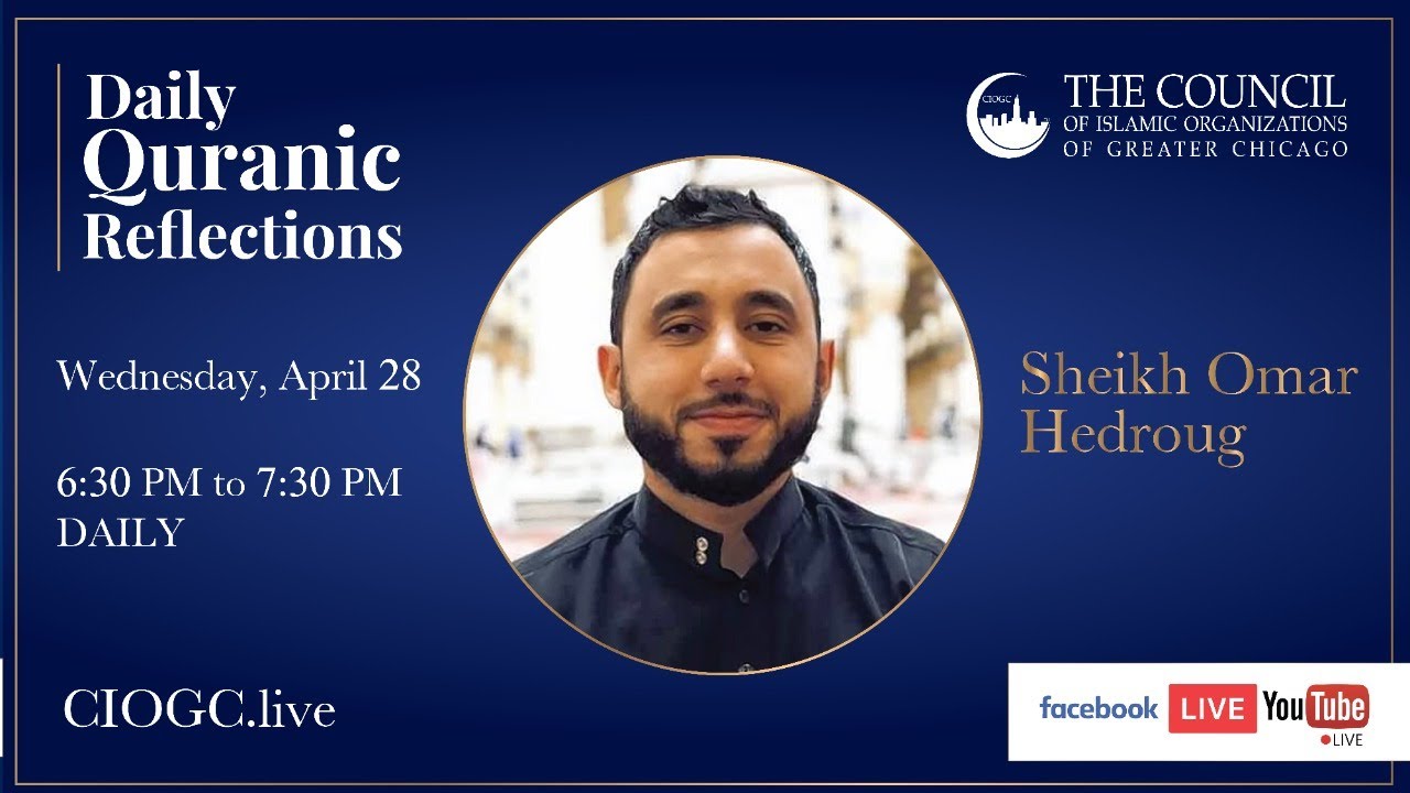 Daily Quranic Reflections By Imam Omar Hedroug (25.Al-Furqan & 26.Ash-Shu'ra) - YouTube