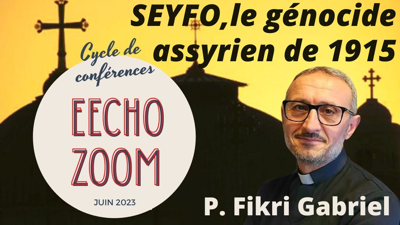 Seyfo, le génocide assyrien de 1915 - P. Fikri GABRIEL - YouTube
