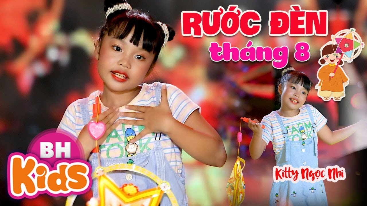 Rước Đèn Tháng Tám ⭐Kitty Ngọc Nhi - Nhạc Thiếu Nhi Vui Nhộn - YouTube