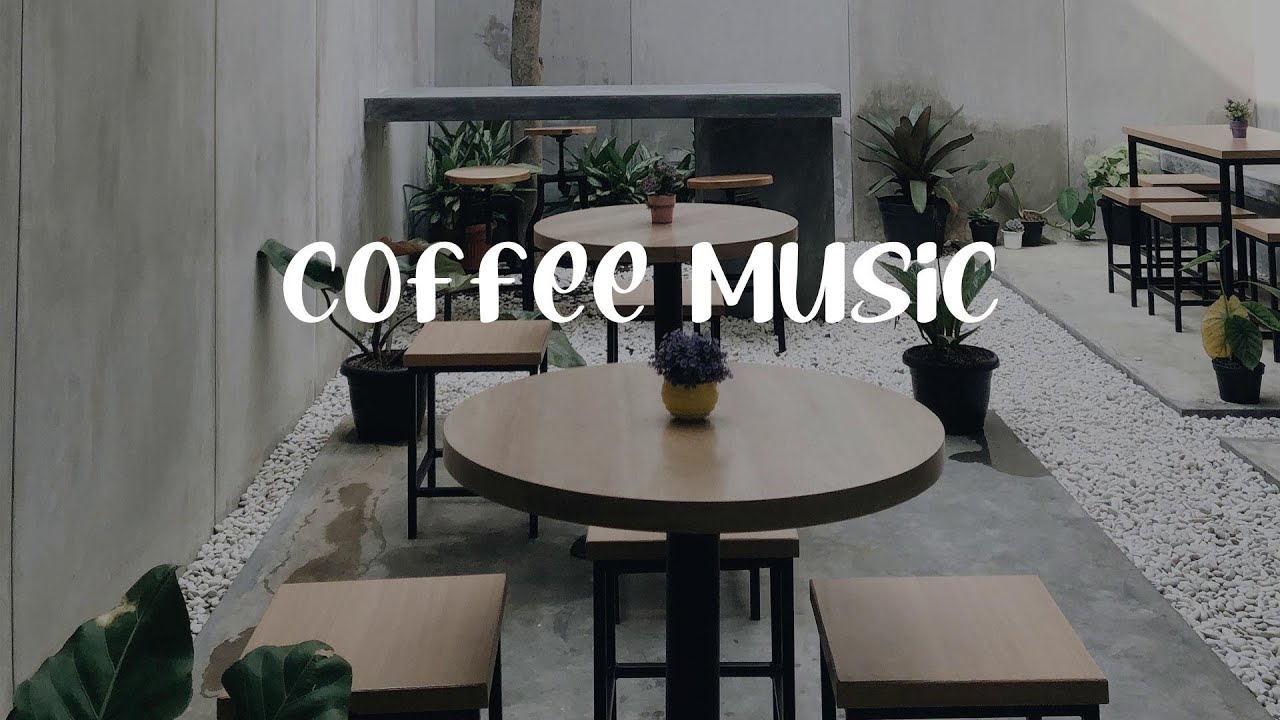 Coffee Music - Soft and chill Cafe Sounds for Good Days - YouTube