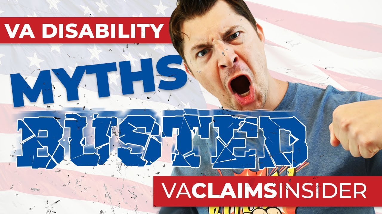 VA Claims Insider Presents - VA Disability Myth Busting, Get the VA ...