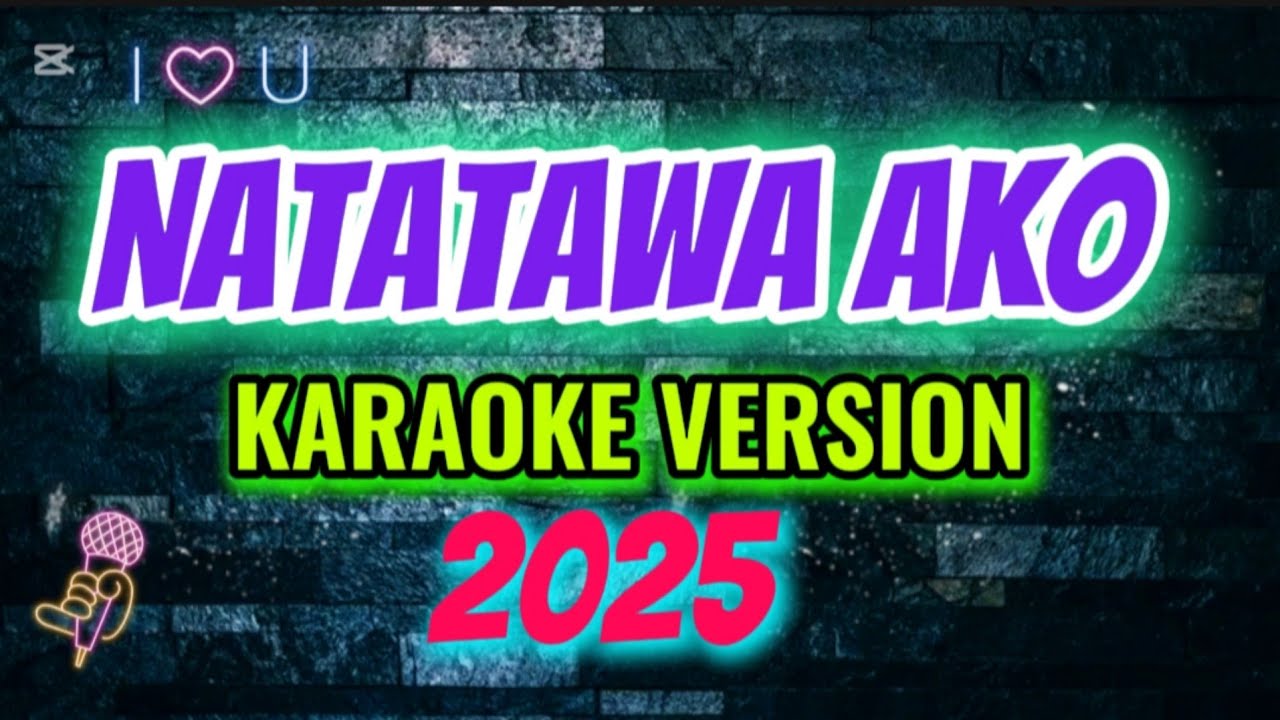 NATATAWA AKO ~ KARAOKE VERSION FULL HD VIDEO - YouTube