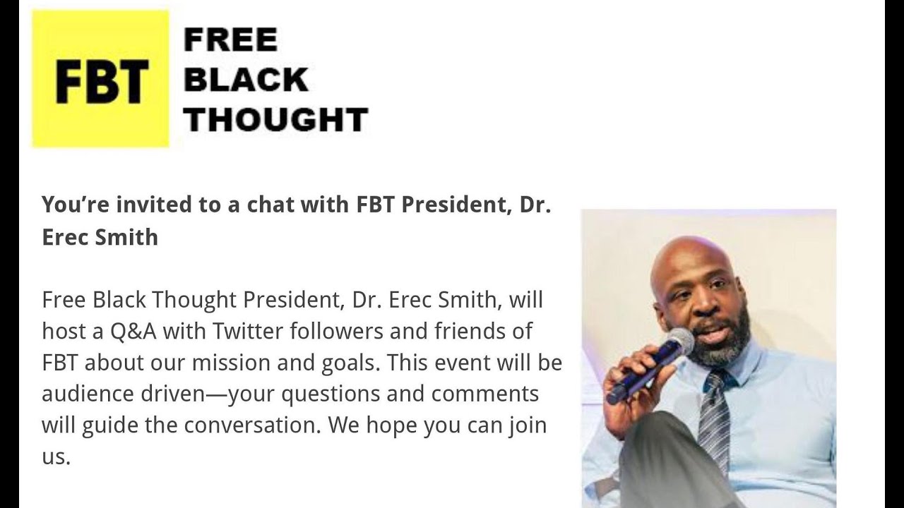 Free Black Thought Chat with FBT President, Dr. Erec Smith - YouTube